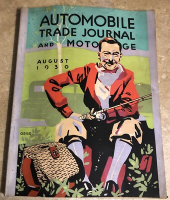 AUTOMOBILE TRADE JOURNAL and MOTOR AGE August 1930 ~ 178 Pages Info ...