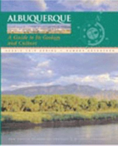 Albuquerque: A Guide to Its Geology and Cu- Bauer, 9781883905149 ...