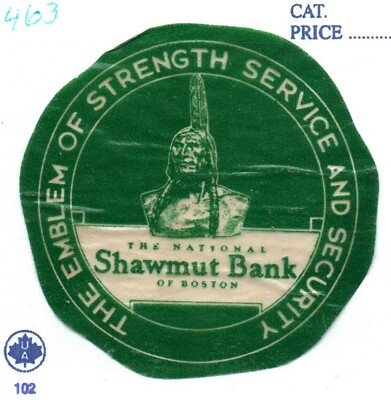 VINTAGE BANK SECURITY SEAL THE NATIONAL SHAWMUT BANK OF BOSTON (MASS ...