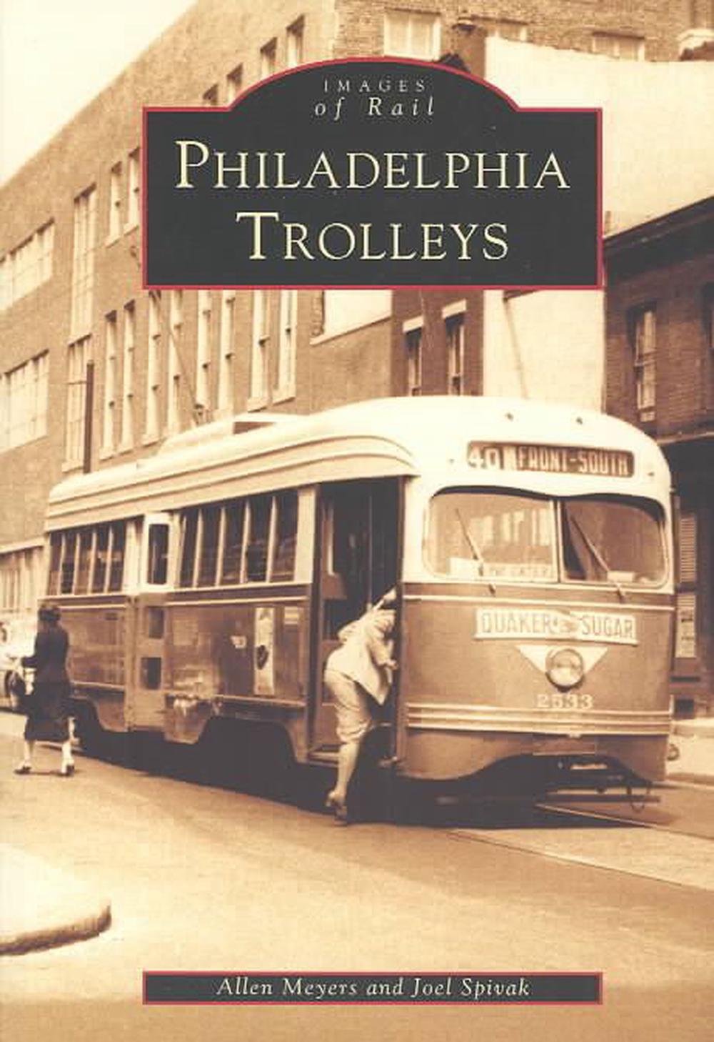 Philadelphia Trolleys by Allen Meyers (English) Paperback Book ...