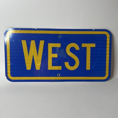 Retired Authentic “WEST “ Highway Sign DOT Aluminum Reflective 21” X12 ...