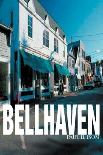 Bellhaven by Paul B Isom (2003, Trade Paperback) for sale online | eBay