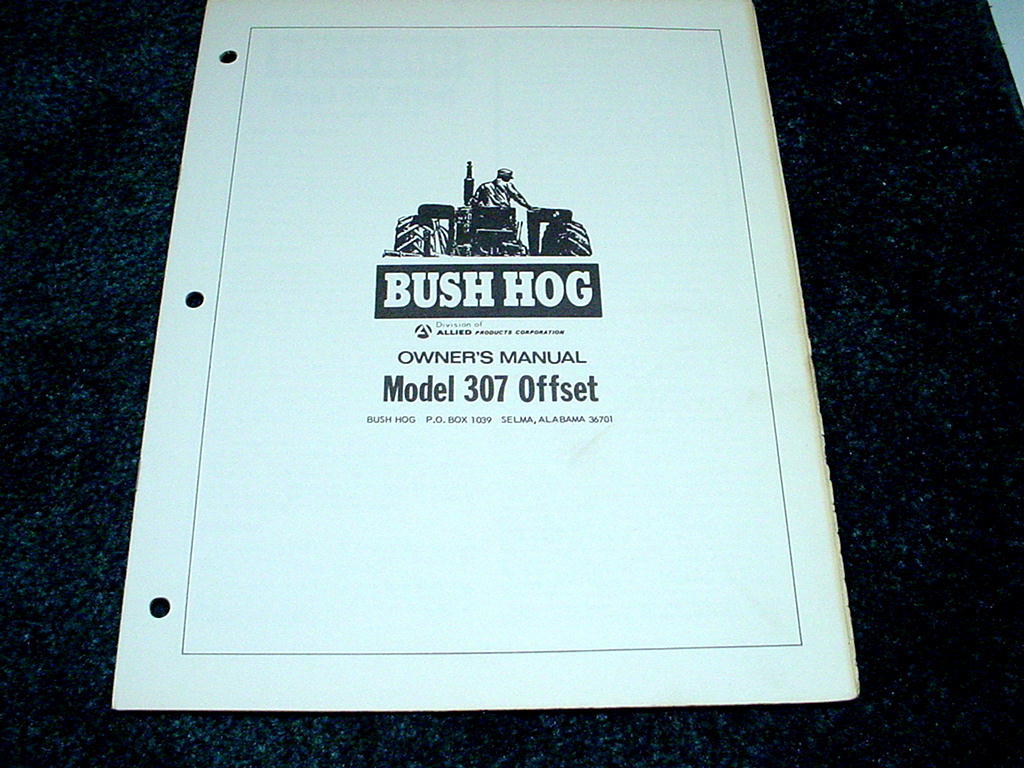 Bush Hog Model 307 Offset Rotary Cutter Owner's Manual Plus Components ...