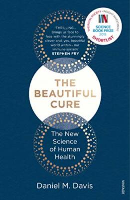 The Beautiful Cure: The New Science of Human Health, Davis ...