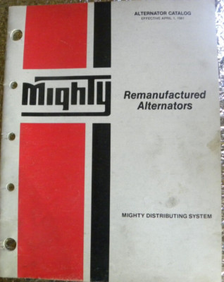 1981 Mighty Parts Catalog Alternators Remanufactured FREE SHIPING | eBay