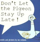 Don't Let the Pigeon Stay Up Late! - Hardcover By Willems, Mo - VERY ...