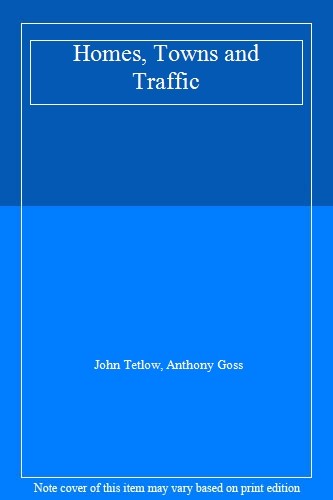 Homes, Towns and Traffic By John Tetlow. 0571090869 | eBay