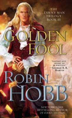 Golden Fool: The Tawny Man Trilogy Book 2 by Robin Hobb: Used ...