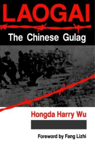 Hongda Harry Wu Laogai--the Chinese Gulag (Poche) 9780813317694 | eBay