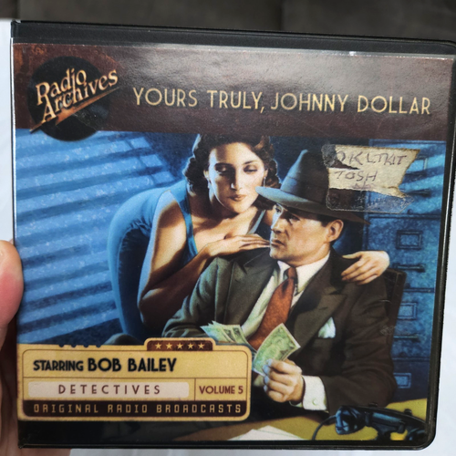 Yours Truly Johnny Dollar Volume 5 Audio CD Radio Broadcast Bob Bailey ...
