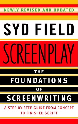 Screenplay: The Foundations of Screenwriting Syd Field Taschenbuch 336 ...
