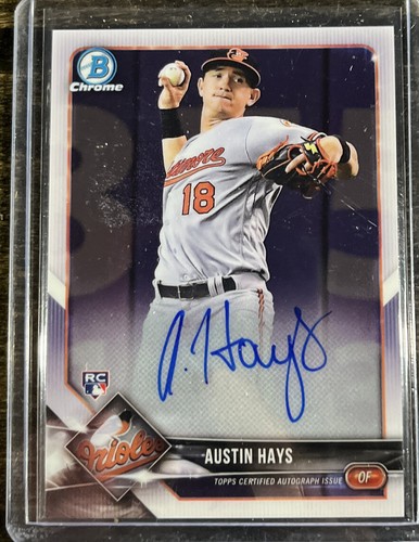 2018 Bowman Chrome Austin Hays RC On-Card Auto #CRA-AH ORIOLES Rookie ...