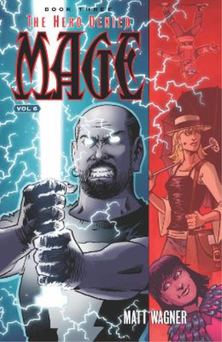 Matt Wagner Mage Book Three: The Hero Denied Part Two (Volume 6) (Poche ...