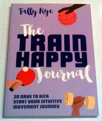 The Train Happy Journal by Tally Rye (2021, Trade Paperback) Excellent ...