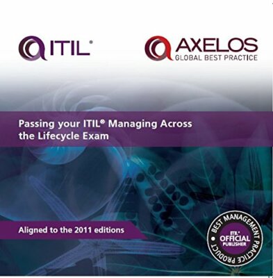 Passing your ITIL managing across the lifecycle exam by AXELOS Book The ...