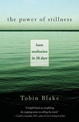 The Power of Stillness: Learn Meditati..., Blake, Tobin | eBay