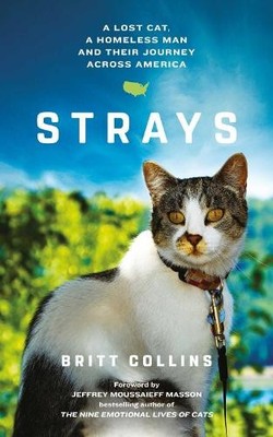 Strays: The True Story of a Lost Cat..., Collins, Britt | eBay Australia