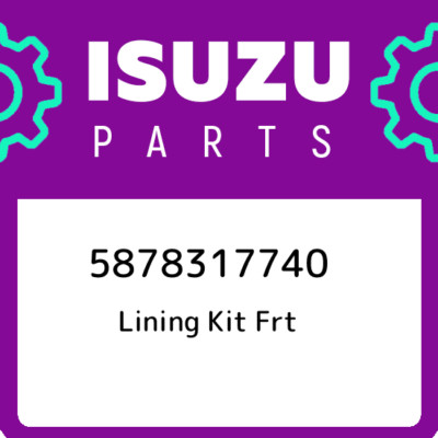 5878317740 Isuzu Lining kit frt 5878317740, New Genuine OEM Part | eBay