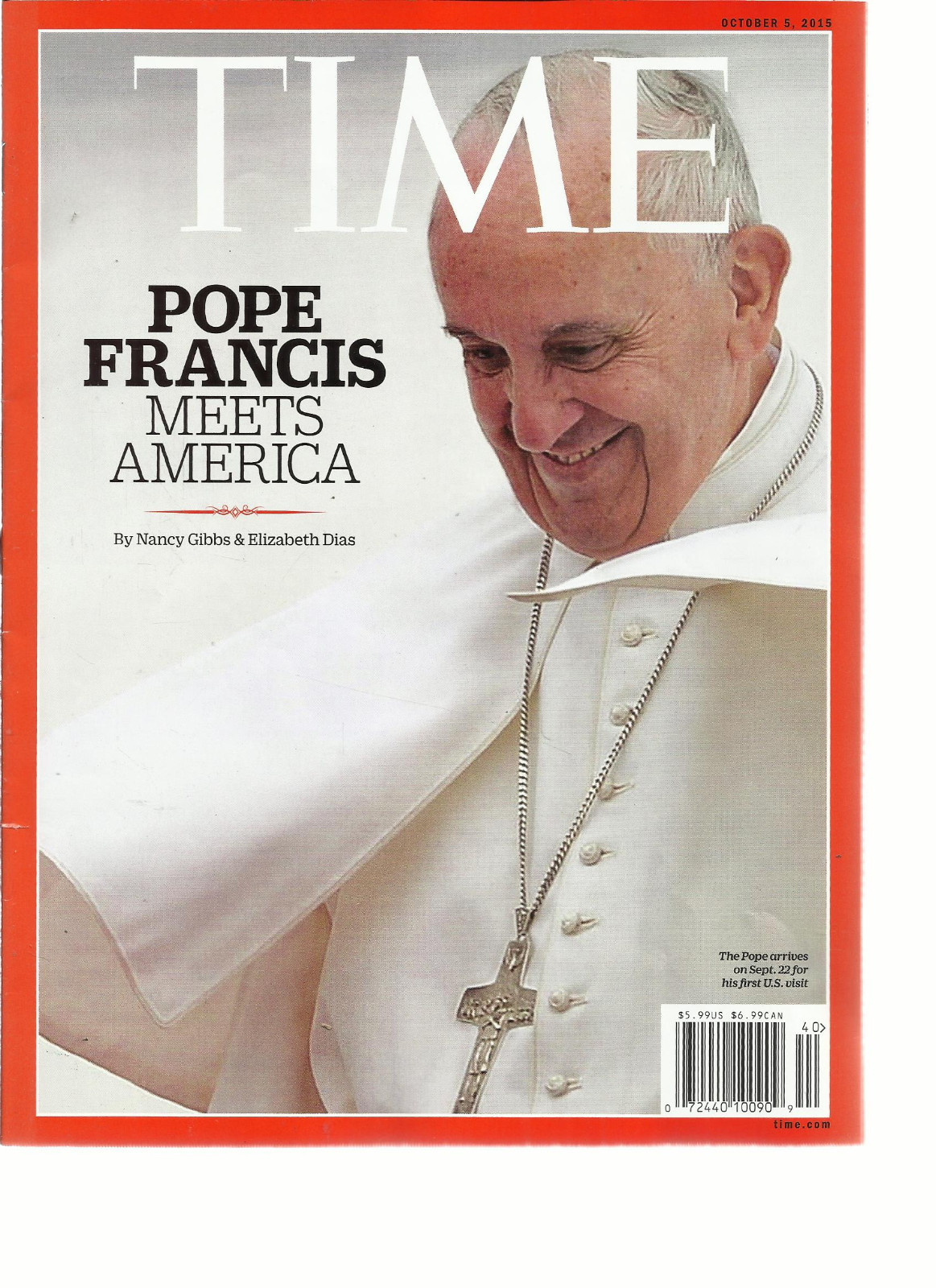 TIME, WEEKLY MAGAZINE, OCTOBER, 05th 2015 ( POPE FRANCIS MEETS AMERICA ...