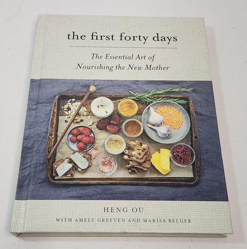 The First Forty Days Essential Art of Nourishing the New Mother By ...