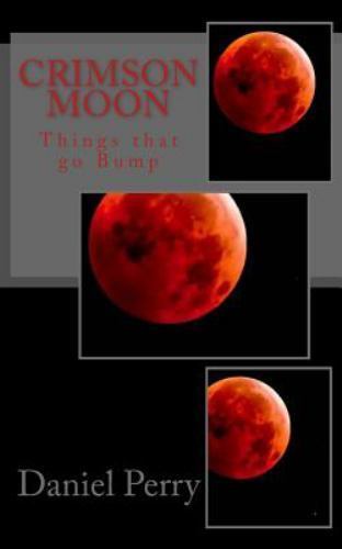 Crimson Moon by Daniel Perry (2014, Trade Paperback) for sale online | eBay