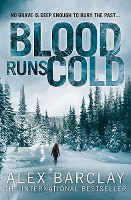 Blood Runs Cold by Alex Barclay (Paperback, 2016) for sale online | eBay
