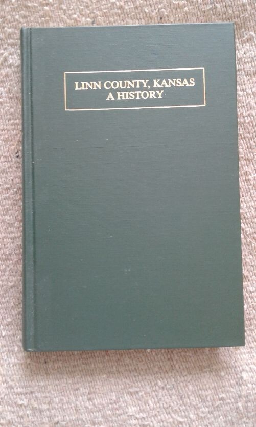 Linn County, Kansas: A History by William Mitchell | eBay