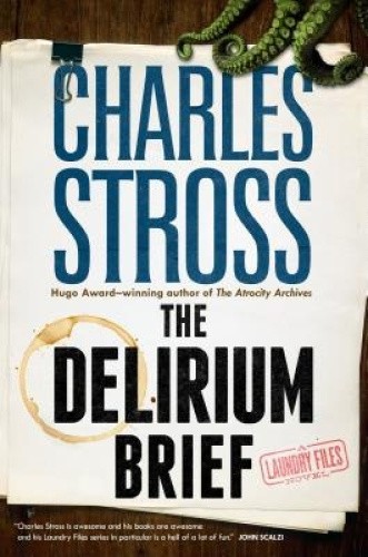 The Delirium Brief: A Laundry Files Novel by Stross, Charles [Paperback ...