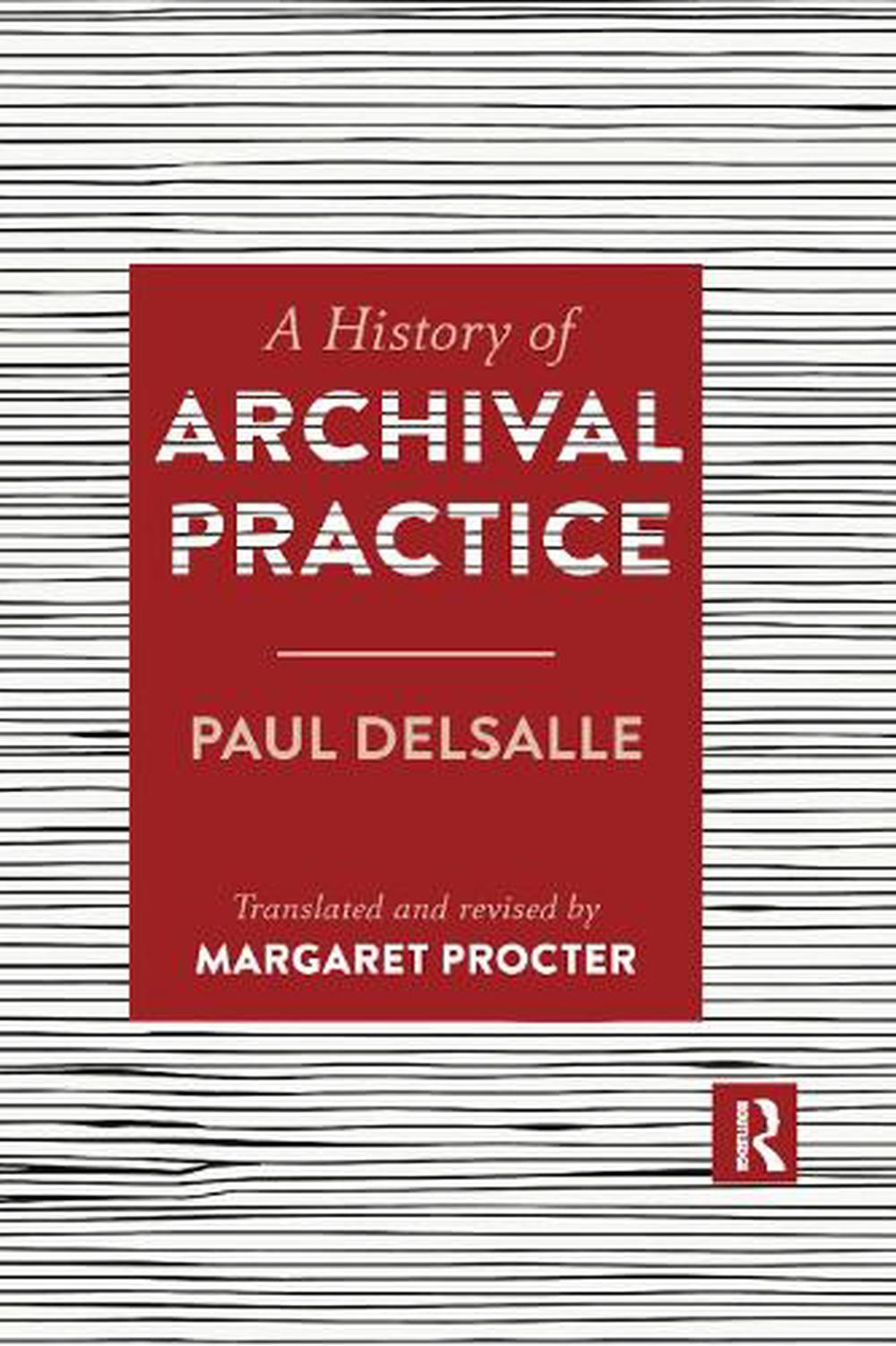 A History of Archival Practice by Paul Delsalle Paperback Book ...