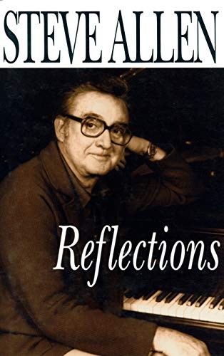 REFLECTIONS By Steve Allen - Hardcover **BRAND NEW** 9780879759049| eBay