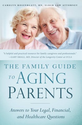 The Family Guide to Aging Parents: Answers to Your Legal, Financial ...
