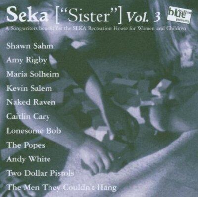 Seka (Sister) 3 (2003) Lonesome Bob, Caitlin Cary, Shawn Sahm, Naked Rave.. [CD] | eBay