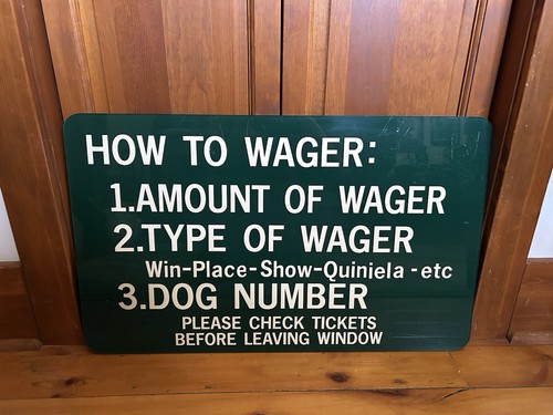 VINTAGE "HOW TO WAGER" SIGN Amount Type Dog Number Ticket Window Dig ...