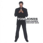 Tom Jones, Reloaded (Greatest Hits), audioCD 602498120699| eBay
