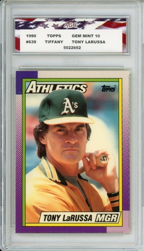 1990 TOPPS TIFFANY #639 TONY LARUSSA AGC 10 GEM MINT OAKLAND A'S ...