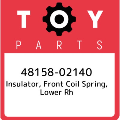 48158-02140 Toyota Insulator, front coil spring, lower rh 4815802140 ...