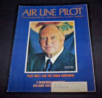 APR 1973 - The AIRLINE PILOT Magazine - Pilot Unity and the Cuban ...