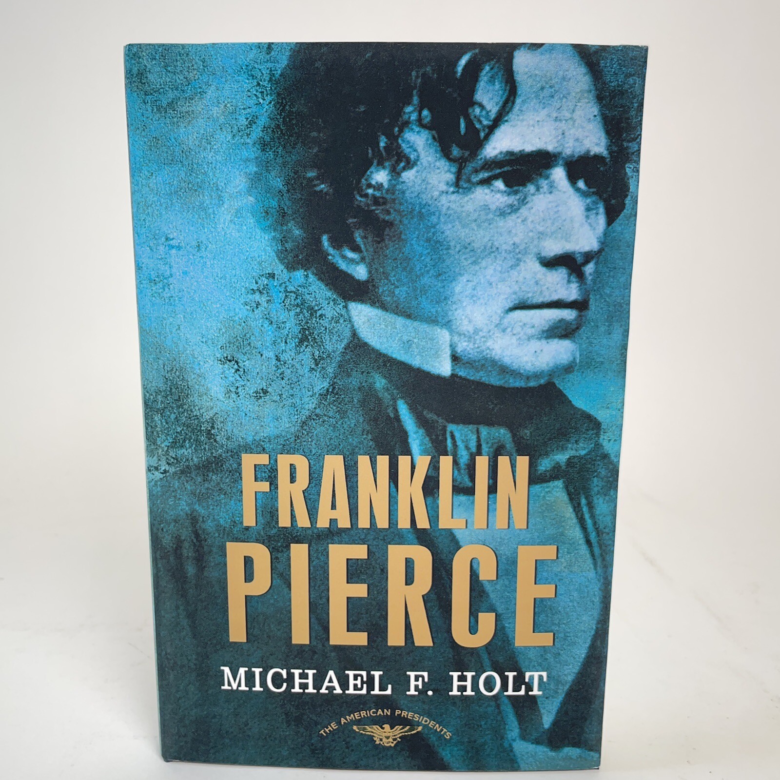 The American Presidents Ser.: Franklin Pierce : The American Presidents ...
