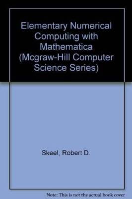 Elementary Numerical Computing With Mathematica (Mcgraw-Hill Computer ...