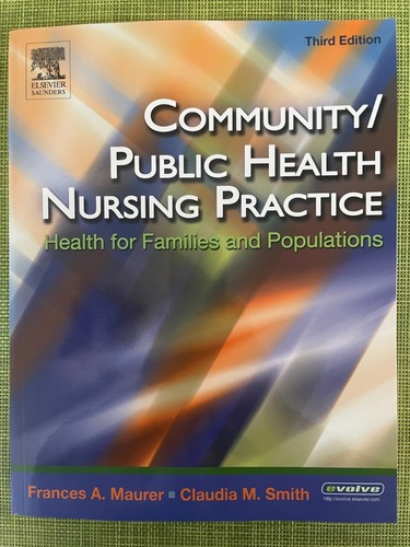 Community Public Health Nursing Practice: Health for Families ...