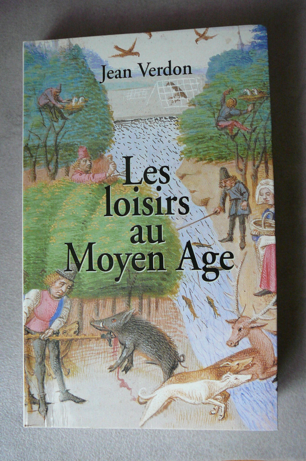 LES LOISIRS AU MOYEN AGE JEAN VERDON | eBay