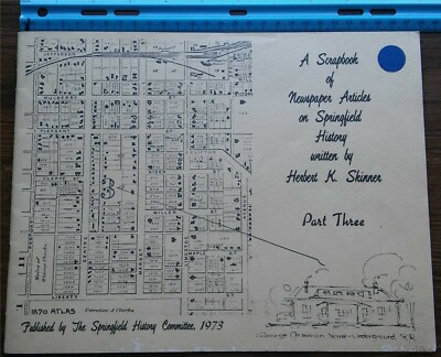 Rare Springfield OH HERBERT K. SKINNER HISTORICAL SCRAPBOOK Part 3 ...