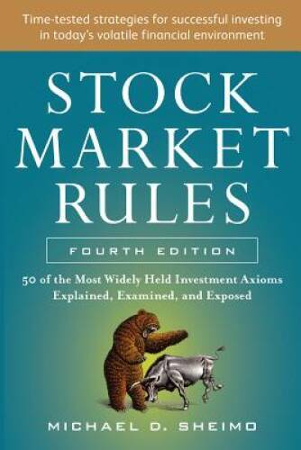 Stock Market Rules: The 50 Most Widely Held Investment Axioms Explained ...