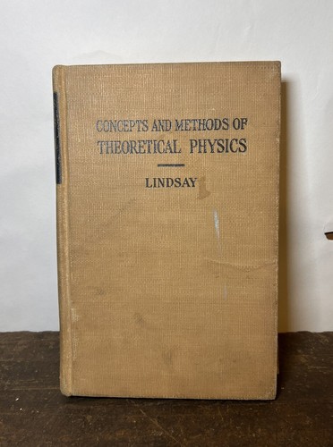 Concepts and Methods of Theoretical Physics Book 1951 by Lindsay | eBay