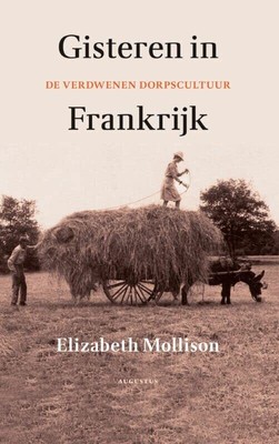 Gisteren in Frankrijk: de verdwenen dorpscultuur, Elizabeth Mollison | eBay