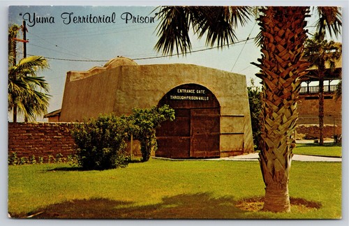 Yuma Arizona~Entrance Gate @ Yuma Territorial Prison~Vintage Postcard ...