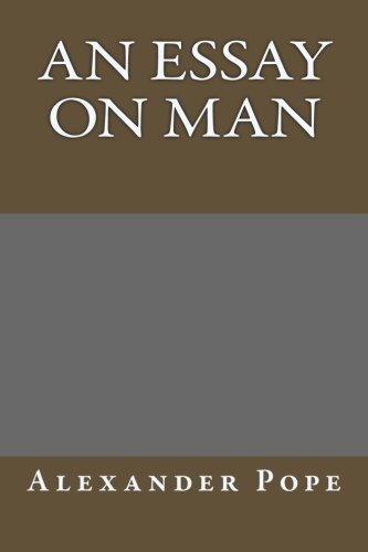 An Essay on Man By Alexander Pope. 9781490563886 9781490563886| eBay