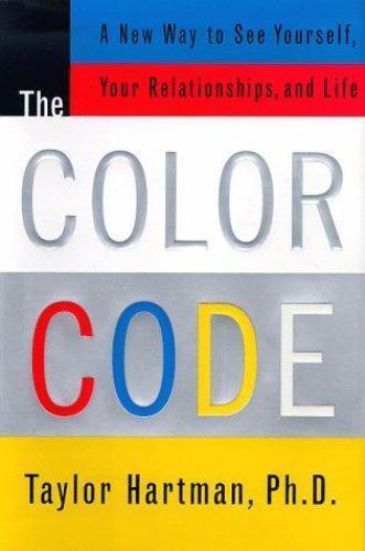 Color Code : A New Way to See Yourself, Your Relationships and Life by ...