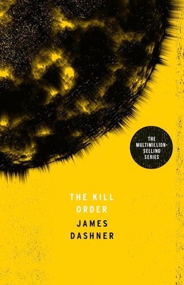 The Kill Order by James Dashner (English) Paperback Book | eBay