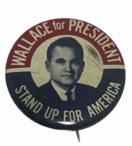 1968 1.5” George Wallace For President Pin Back Political Campaign ...